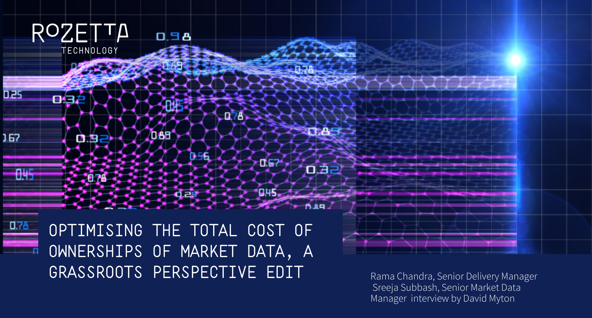 Optimising the total cost of ownerships of market data, a grassroots perspective - RoZetta ...